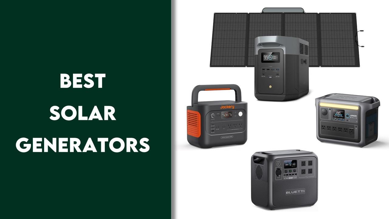 The 7 Best Solar Generators in 2025 (Reviewed & Ranked ...