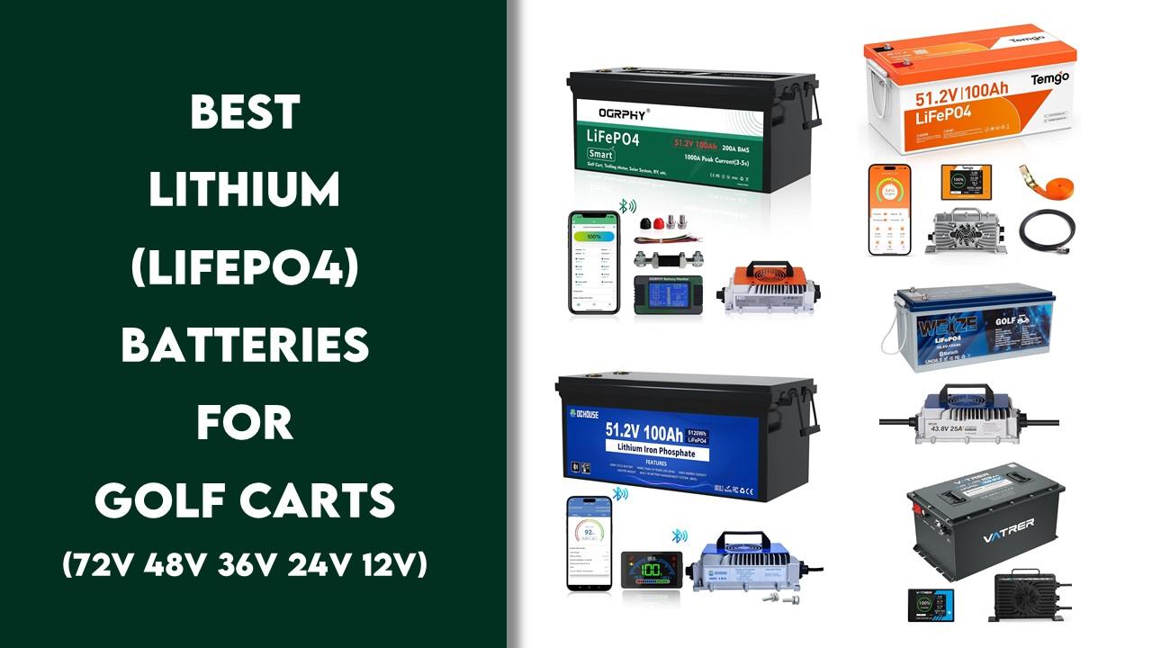 12 Best Lithium Batteries for Golf Carts In 2026 (Tested & Reviewed ...